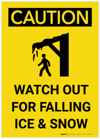 Caution: Watch Our for Falling Ice & Snow with Graphic - Label ...