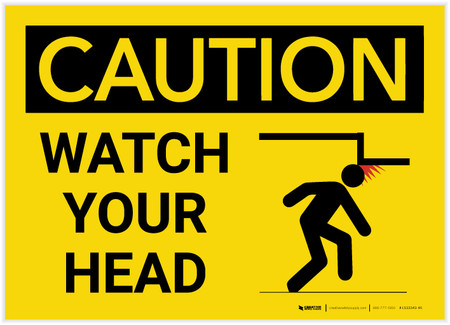 Caution: Watch Your Head with Graphic - Label | Creative Safety Supply