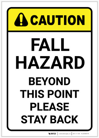 Caution: Fall Hazard Beyond This Point - Label