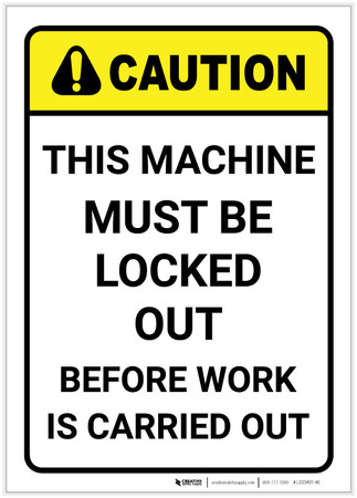 Caution: Machine Must be Locked Out Vertical ANSI - Label
