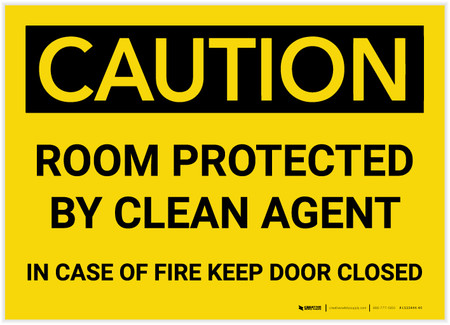 Caution: Room Protected by Clean Agent Keep Door Closed - Label