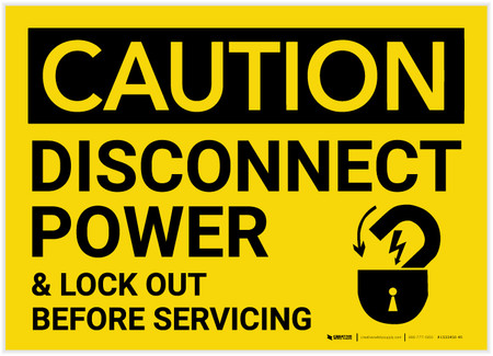 Caution: Disconnect Power and Lock Out Before Servicing - Label