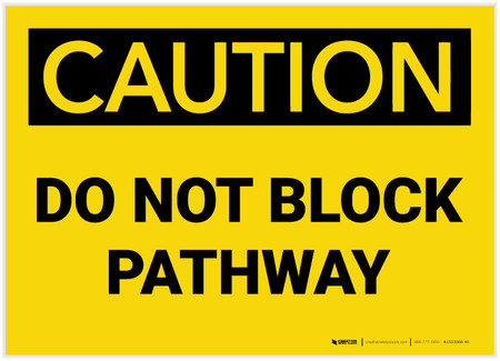 Caution: Do Not Block Pathway - Label