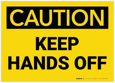 Caution: Keep Hands Off - Label