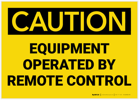 Caution: Equipment Operated by Remote Control - Label
