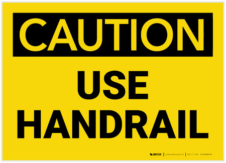 Caution: Use Handrail - Label | Creative Safety Supply
