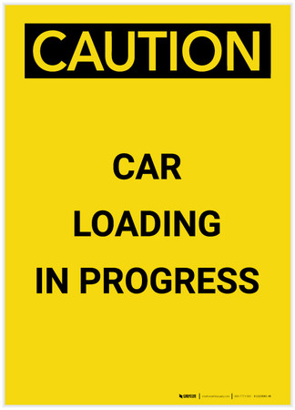 Caution: Car Loading In Progress Portrait - Label