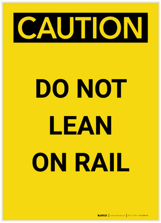 Caution: Do Not Lean On Rail Portrait - Label