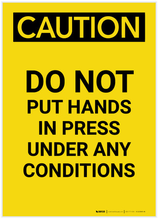 Caution: Do Not Put Hands in Press Under Any Conditions Portrait - Label