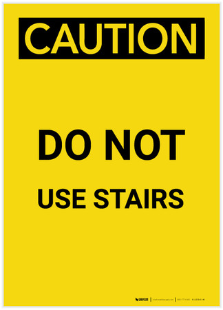 Caution: Do Not Use Stairs Portrait - Label | Creative Safety Supply