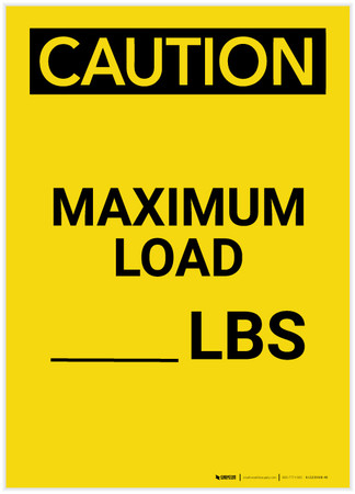 Caution: Maximum Load Lbs Portrait - Label