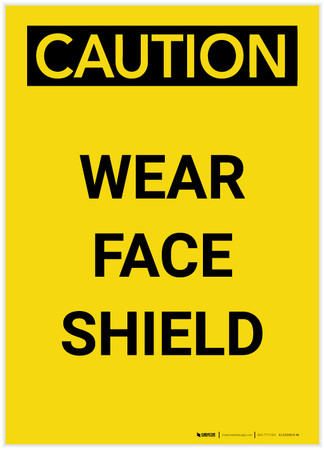 Caution: PPE Wear Face Shield Portrait - Label