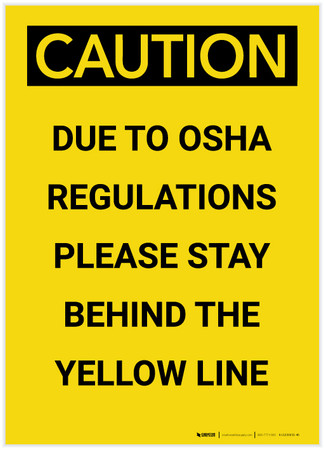 Caution: Please Stay Behind The Yellow Line Portrait - Label
