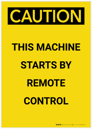 Caution: Remote Control Starts Machine Portrait - Label