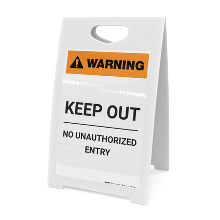 Warning: Keep Out - No Unauthorized Entry - A-Frame Sign