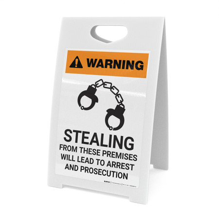 Warning: Stealing From These Premises Will Lead to Arrest - A-Frame Sign
