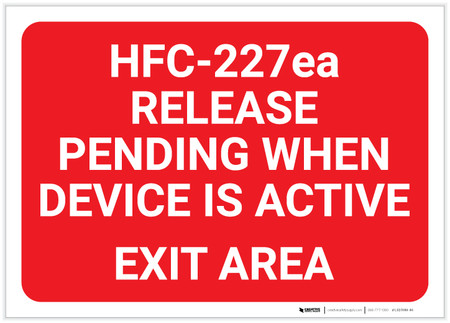 HFC 227ea Release Pending When Device is Active - Exit Area Landscape ...