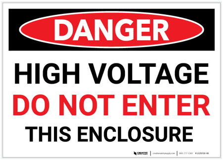 Danger: High Voltage - Do Not Enter This Enclosure - Label