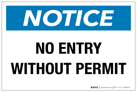 Notice: No Entry Without Permit - Label | Creative Safety Supply