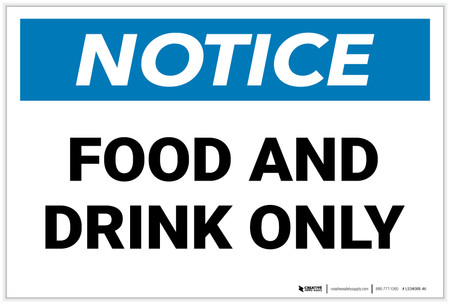 Notice: Food And Drink Only - Label | Creative Safety Supply