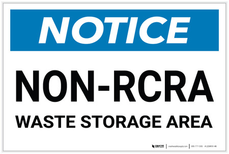Notice: Non-RCRA Waste Storage Area - Label