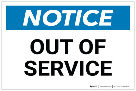 Notice: Out Of Service - Label | Creative Safety Supply