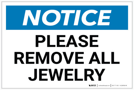Notice: Please Remove Jewelry - Label