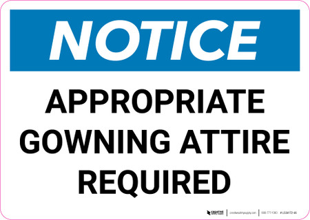 Notice: Appropriate Gowning Attire Required - Label | Creative Safety ...