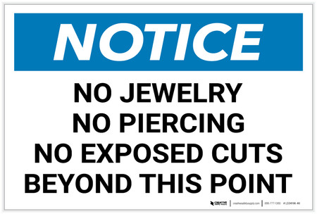 Notice: No Jewelry/Piercings/Exposed Cuts Beyond this Point - Label ...