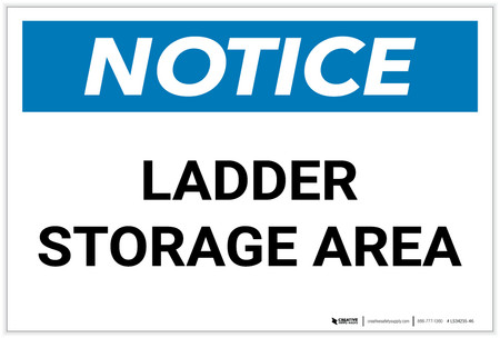 Notice: Ladder Storage Area - Label