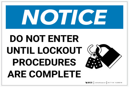 Notice: Do Not Enter Until Lockout Procedures Are Complete with Icon ...