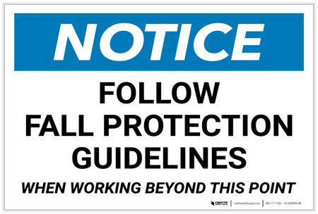 Notice: Follow Fall Protection Guidelines When Working Beyond this ...
