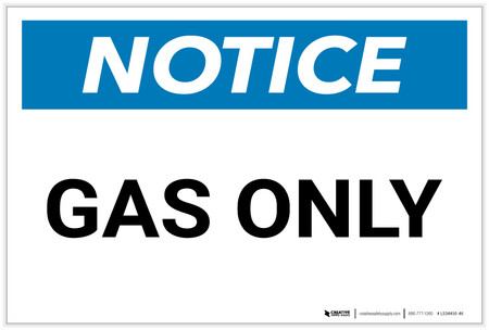 Notice: Gas Only - Label | Creative Safety Supply