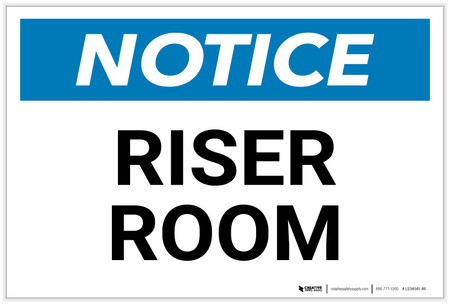 Notice: Riser Room - Label | Creative Safety Supply