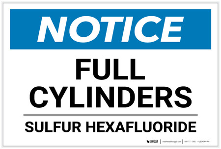 Notice: Full Cylinders - Sulfer Hexafluoride - Label | Creative Safety ...
