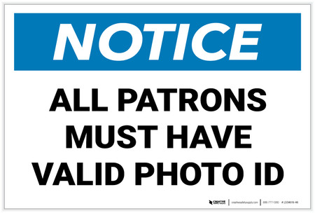 Notice: All Patrons Must Have Valid Photo ID Landscape - Label