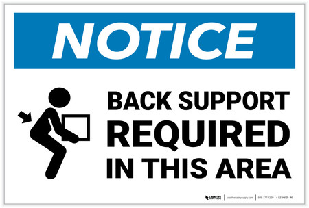 Notice: Back Support Required In This Area with Icon Landscape - Label