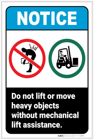 Notice: Do Not Lift Move Heavy Objects Without Mechanical Lift ...