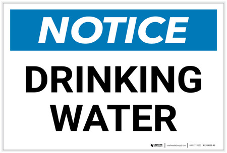 Notice: Drinking Water Landscape - Label | Creative Safety Supply