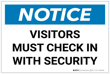 Notice: Visitors Must Check In With Security Landscape - Label ...