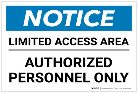 Notice: Limited Access Area - Authorized Personnel Only Landscape ...