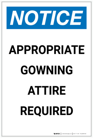 Notice: Appropriate Gowning Attire Required Portrait - Label | Creative ...