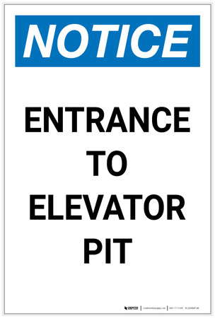 Notice: Entrance to Elevator Pit Portrait - Label | Creative Safety Supply