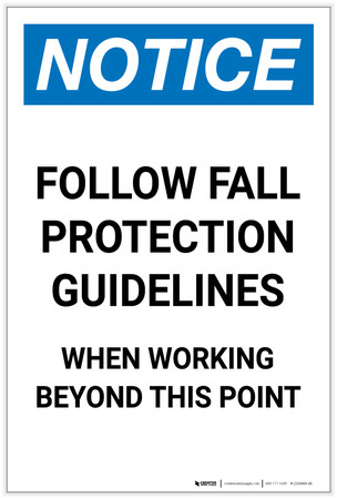 Notice: Follow Fall Protection Guidelines Portrait - Label