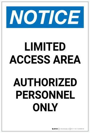 Notice: Limited Access Area - Authorized Personnel Only Portrait ...