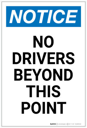 Notice: No Drivers Beyond This Point Portrait - Label