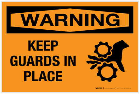 Warning: Keep Guards in Place - Label | Creative Safety Supply