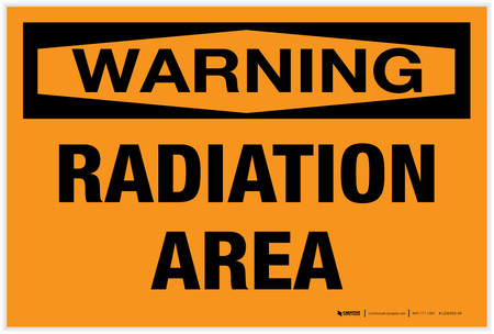 Warning: Radiation Area Landscape - Label | Creative Safety Supply