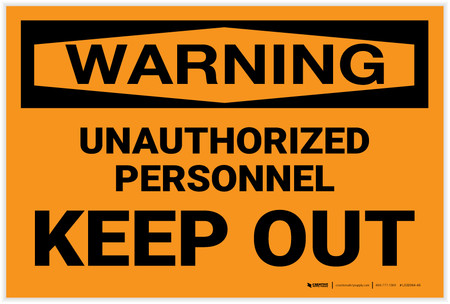 Warning: Unauthorized Personnel Keep Out - Label