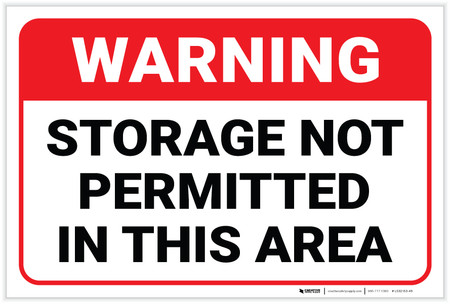 Warning: Storage Not Permitted in This Area - Label